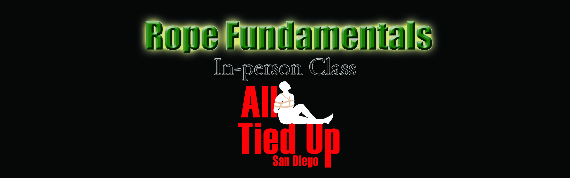 In-Person Rope Fundamentals Class | All Tied Up San Diego